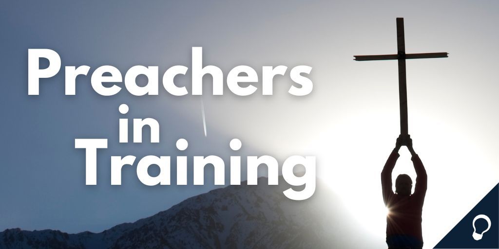 Preachers in Training | “How to Preach From the Old Testament, Part 2 ...