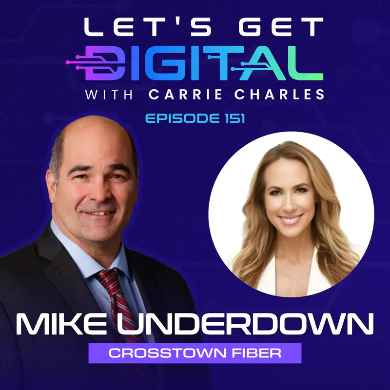 Let's Get Digital with Carrie Charles | Crosstown Vision: Mike ...