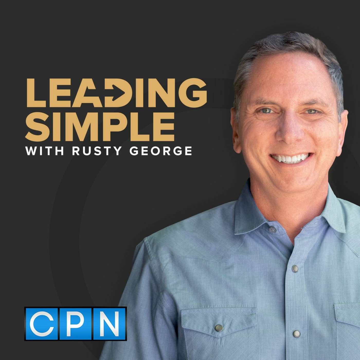 Simple Faith with Rusty George Podcast - Episode 181: Core 52 in 2022 ...