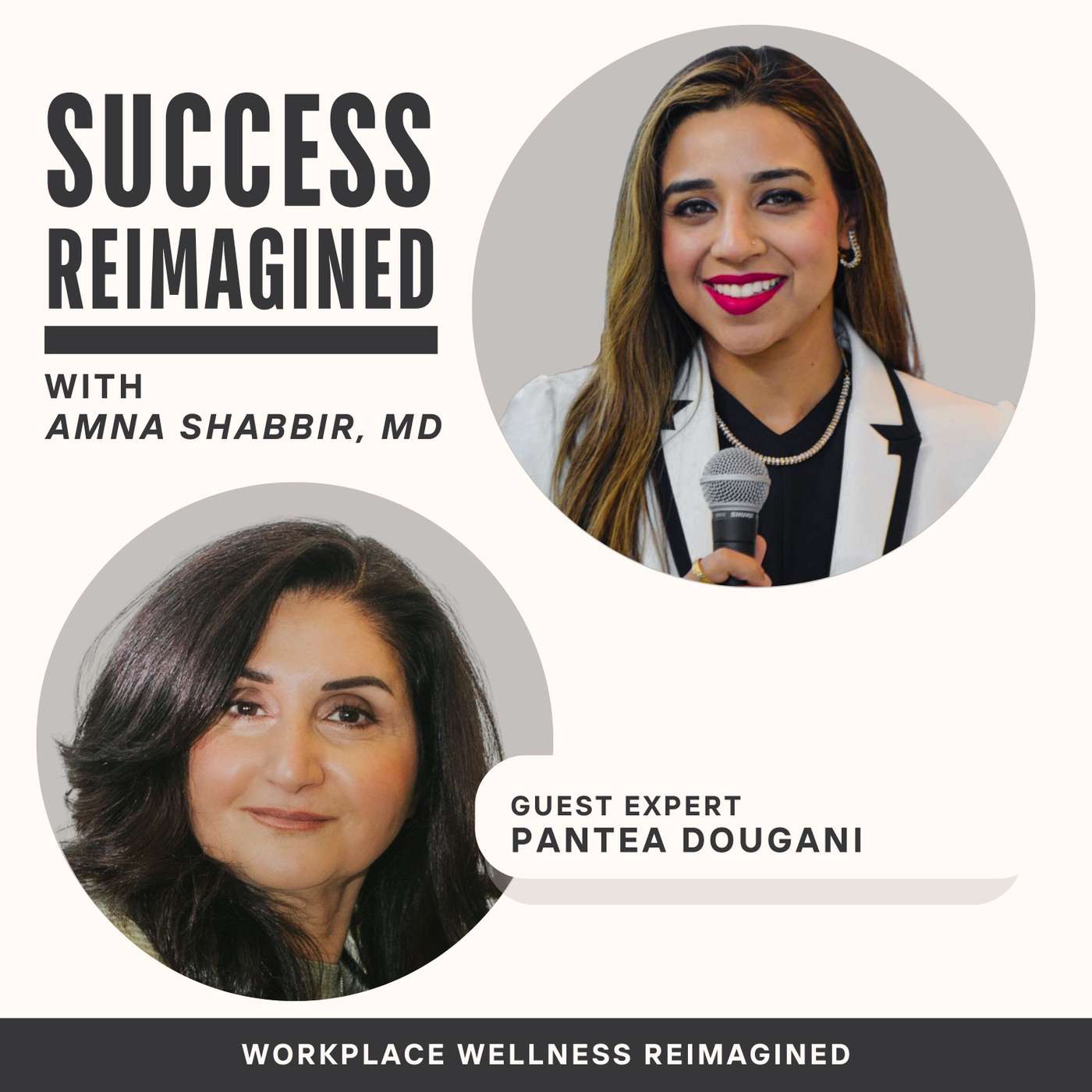 Ep. 46 Workplace Wellness Reimagined with Pantea Dougani - Success ...