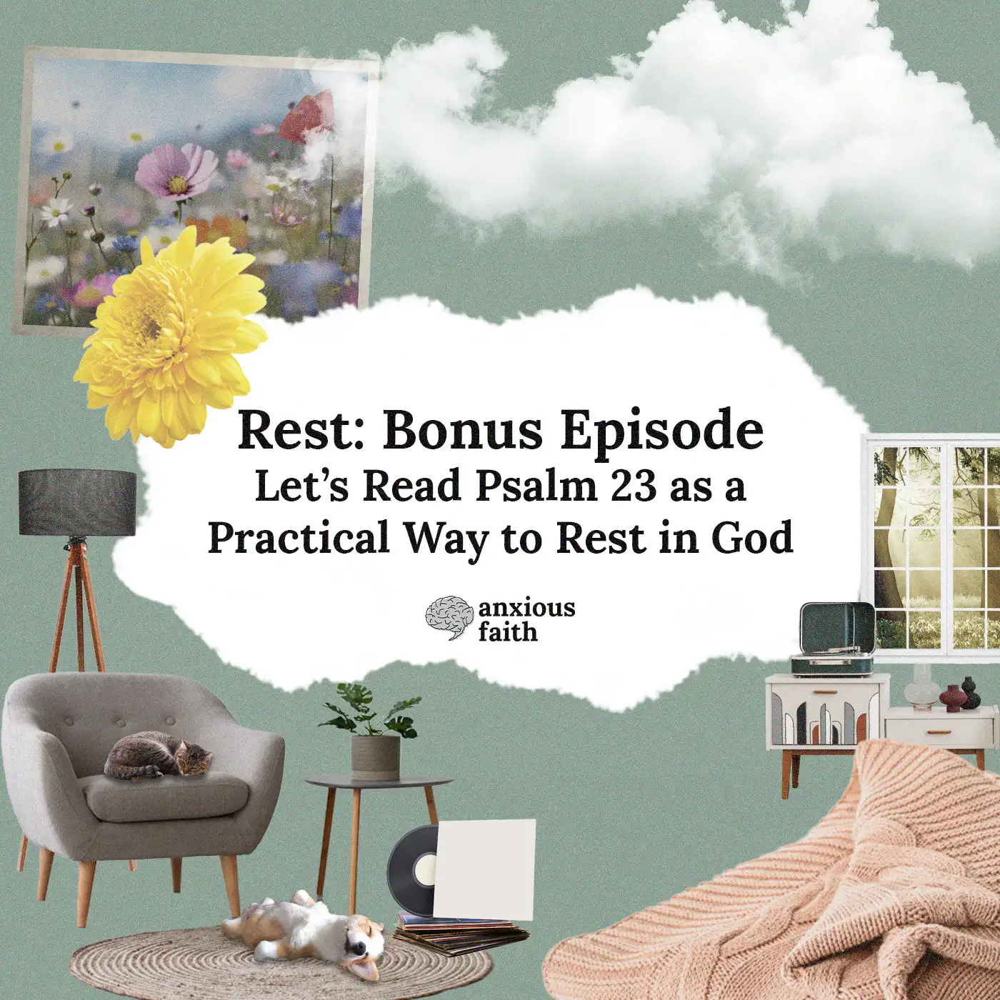 Ep43 BONUS - Let's Read Psalm 23 as a Practical Way to Rest in God