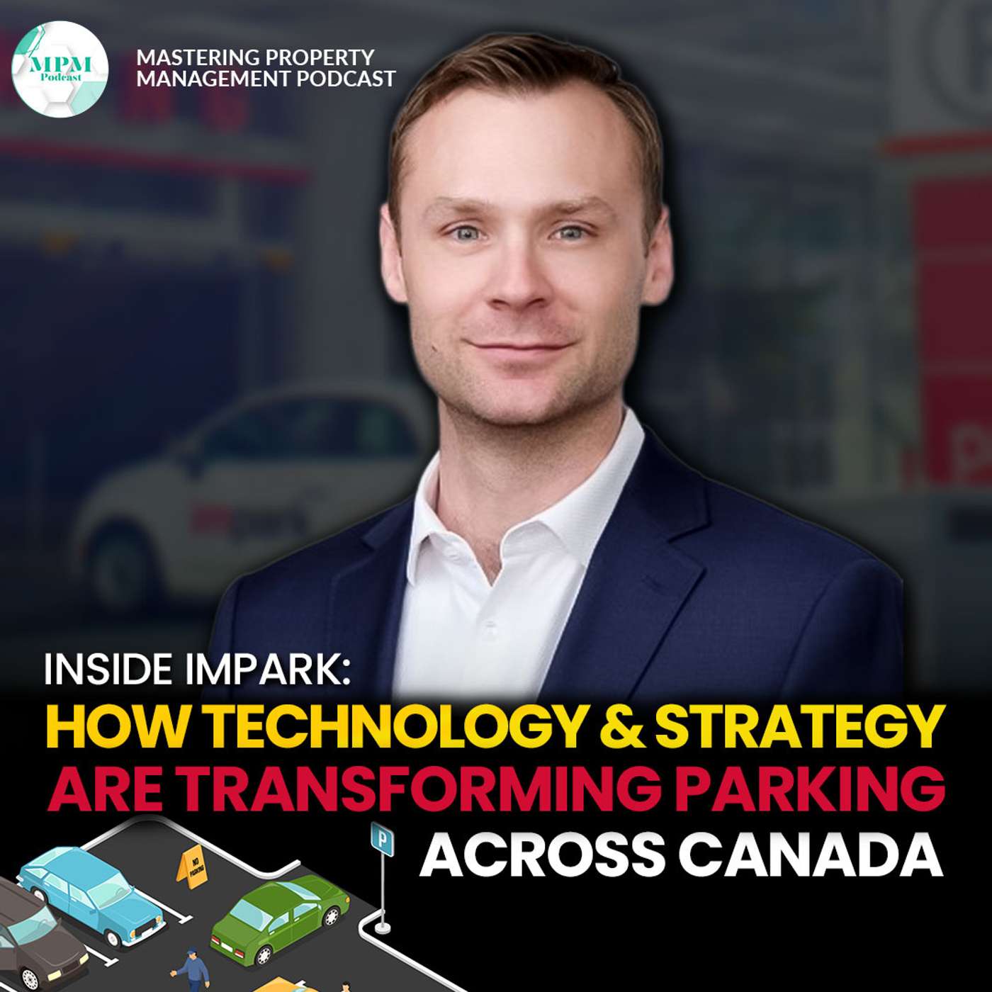 🎙️ Jacob Ohe: Turning Parking Lots into Profit Centers with Impark ...