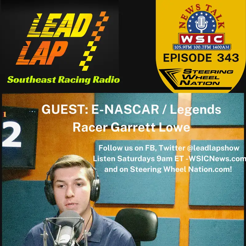 Lead Lap Show | 06 21 22 Lead Lap #343 (E-NASCAR/Legend Car Racer ...