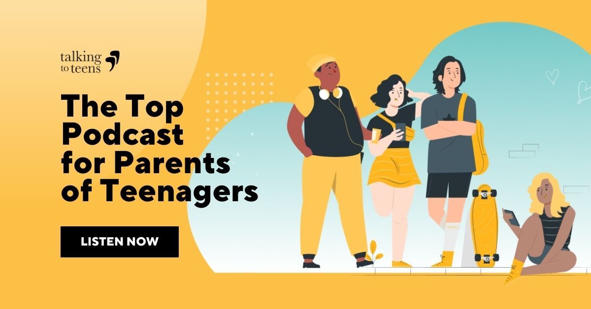 Talking To Teens: Expert Tips for Parenting Teenagers | Ep 175 ...